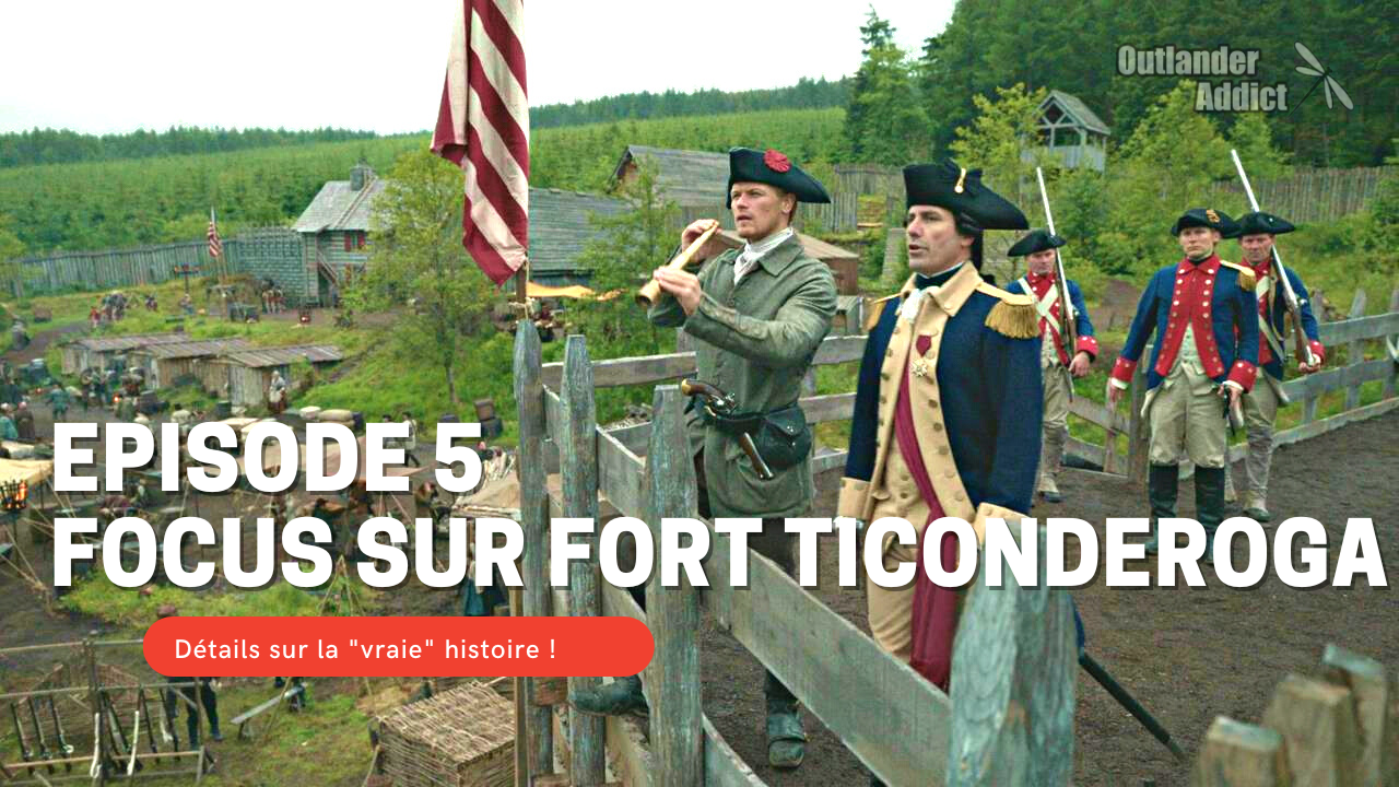La fuite du Fort Ticonderoga : l'histoire qui a inspiré Outlander