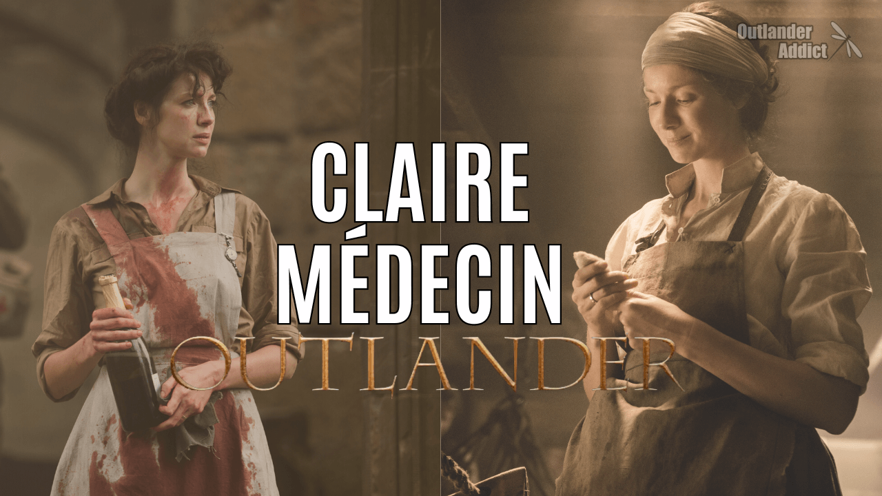 La médecine pratiquée par Claire dans la saga Outlander